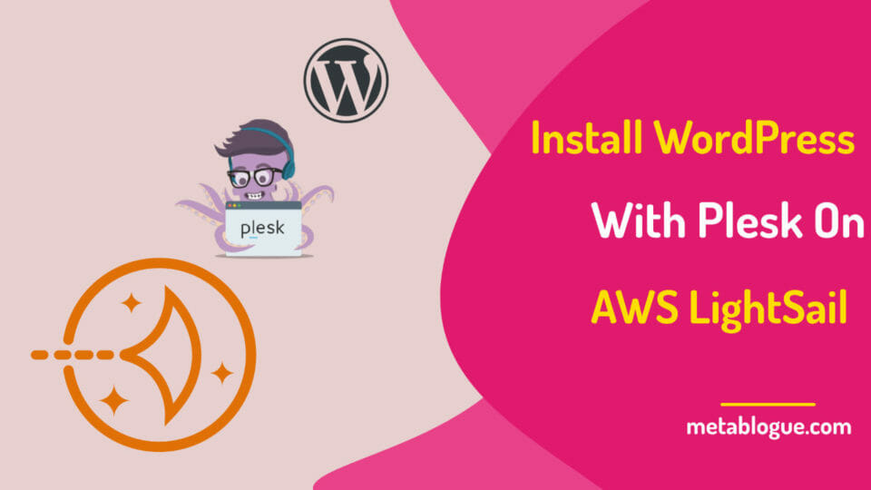 How To Easily Install WordPress With Plesk On AWS LightSail